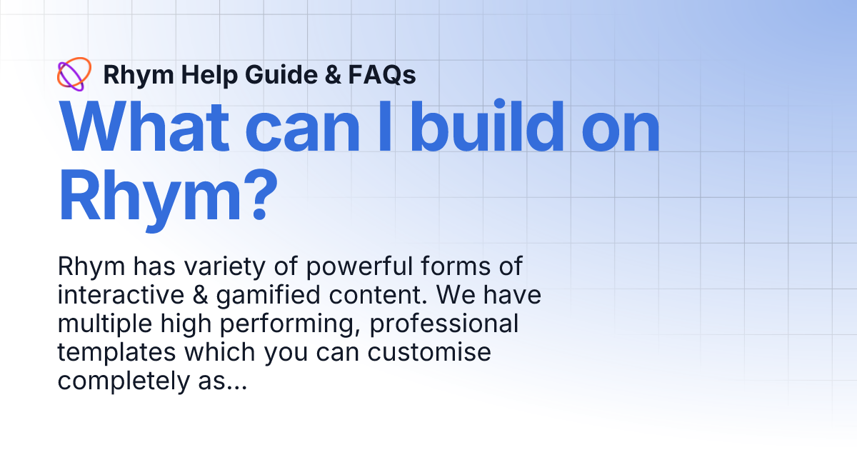 What can I build on Rhym? | Rhym Help Guide & FAQs